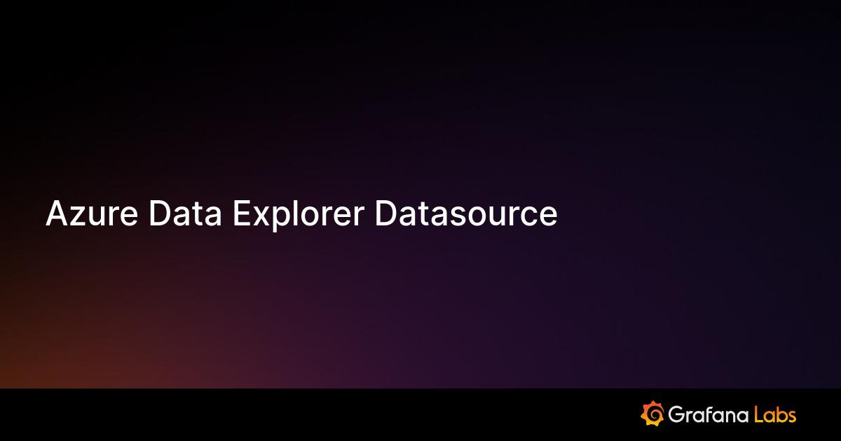 Azure Data Explorer Log Analytics Workspace - Azure Monitor - Grafana ... Azure Data Explorer Log Analytics Workspace - Azure Monitor - Grafana ...